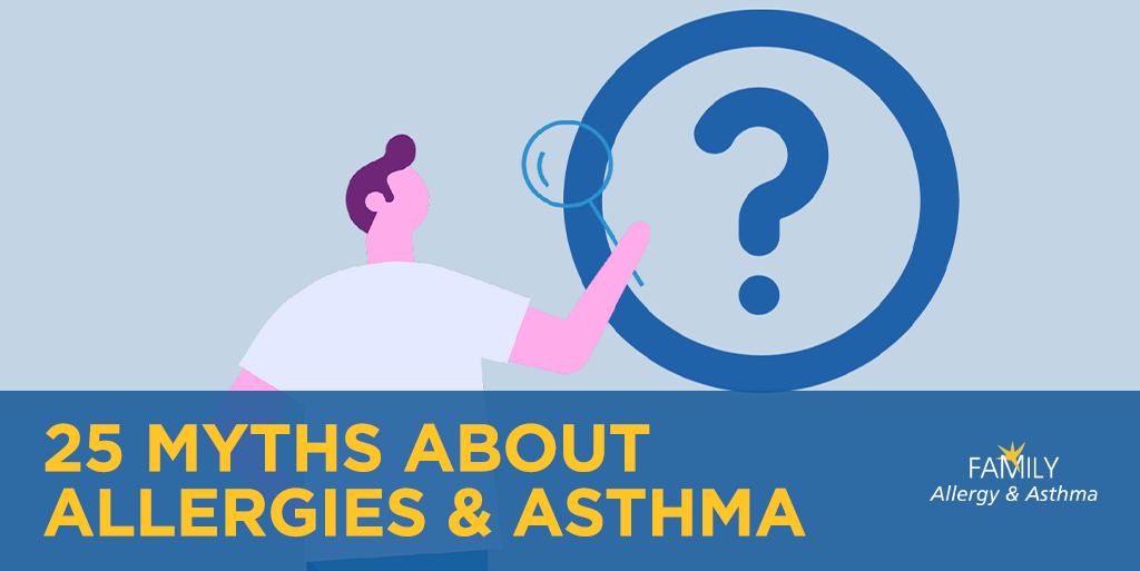 25 Myths about Allergies and Asthma